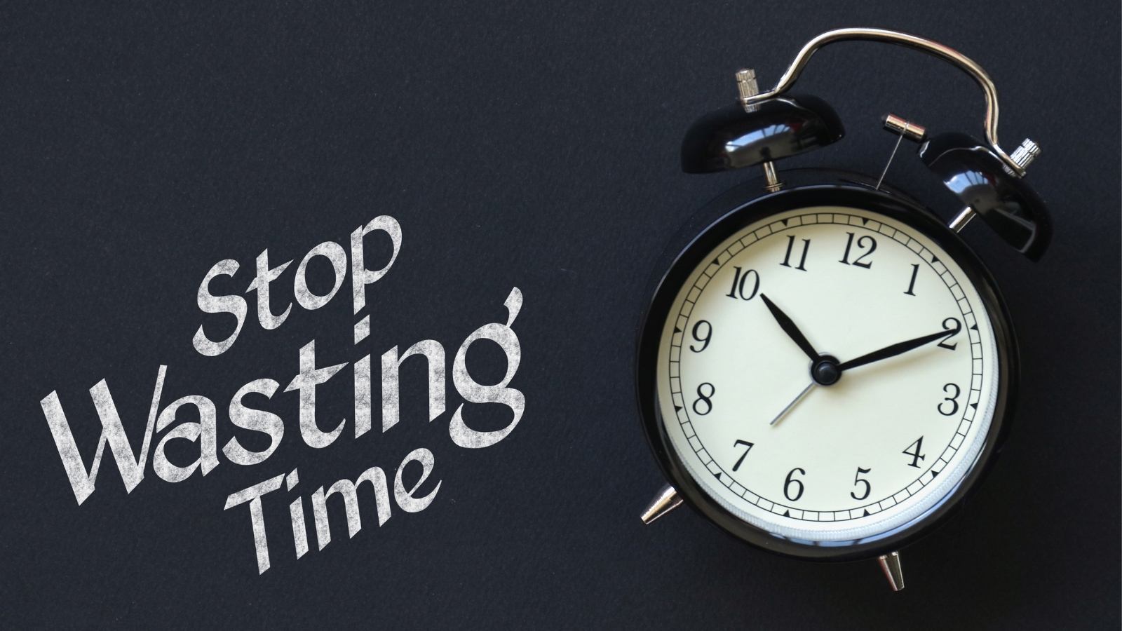 Stop Regretting Wasted Time In Your Small Biz- 5 Strategies
