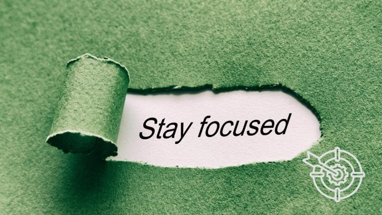 7 Top Tips To Stay Focused In Your Small Business
