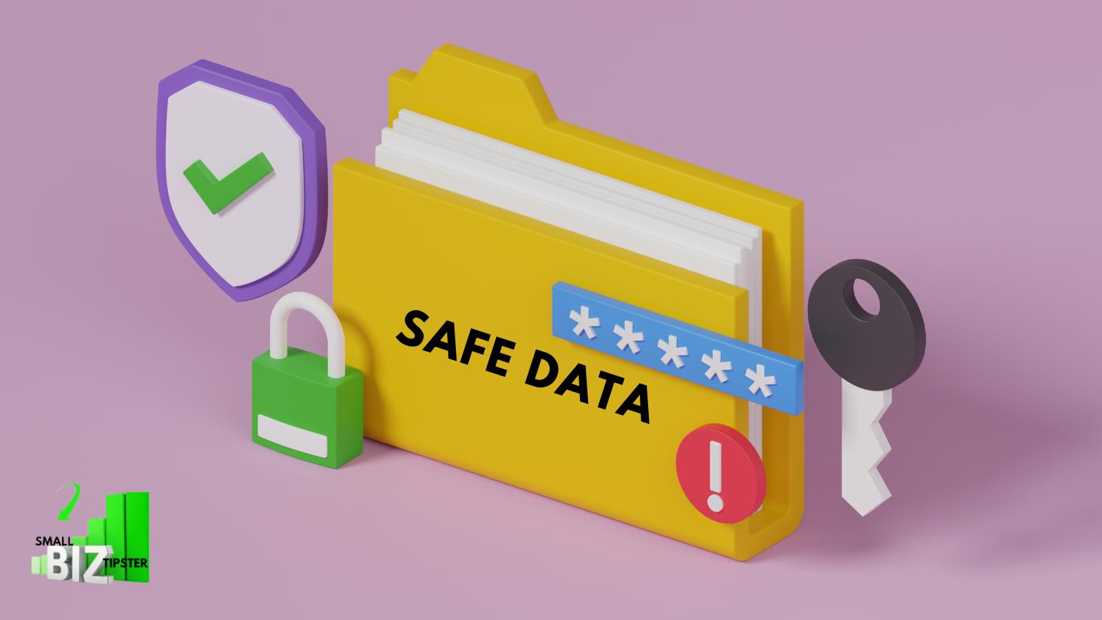 Ensure Data Safety For Your Customers: 4 Effective Methods