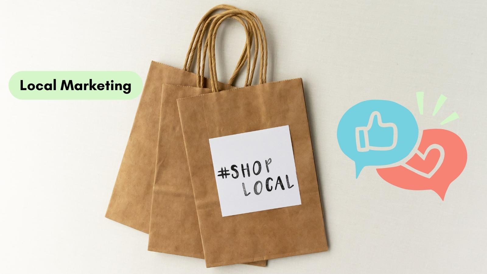Grow Local Marketing With 7 Effective Marketing Strategies