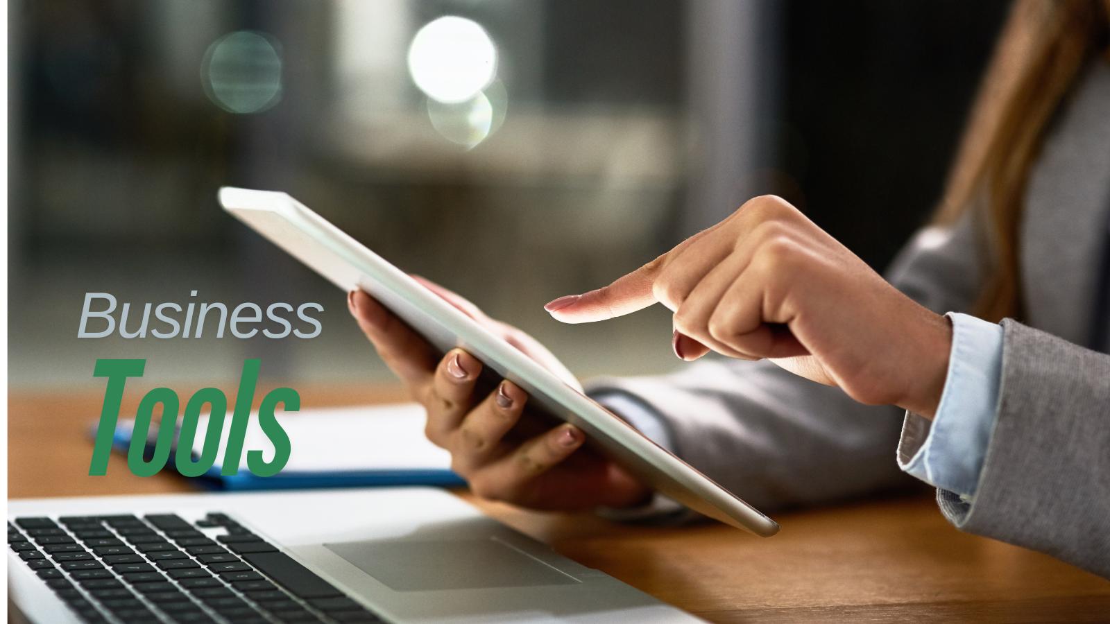 Business Tools: Enhance Productivity And Drive Performance