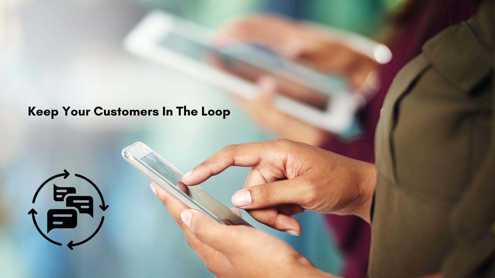 Keeping Customers In The Loop During 2025 Business Changes