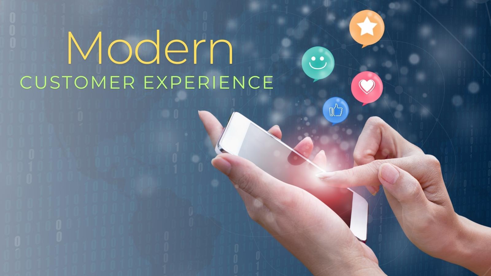 7 Cost-Effective Ways To Create A Modern Customer Experience