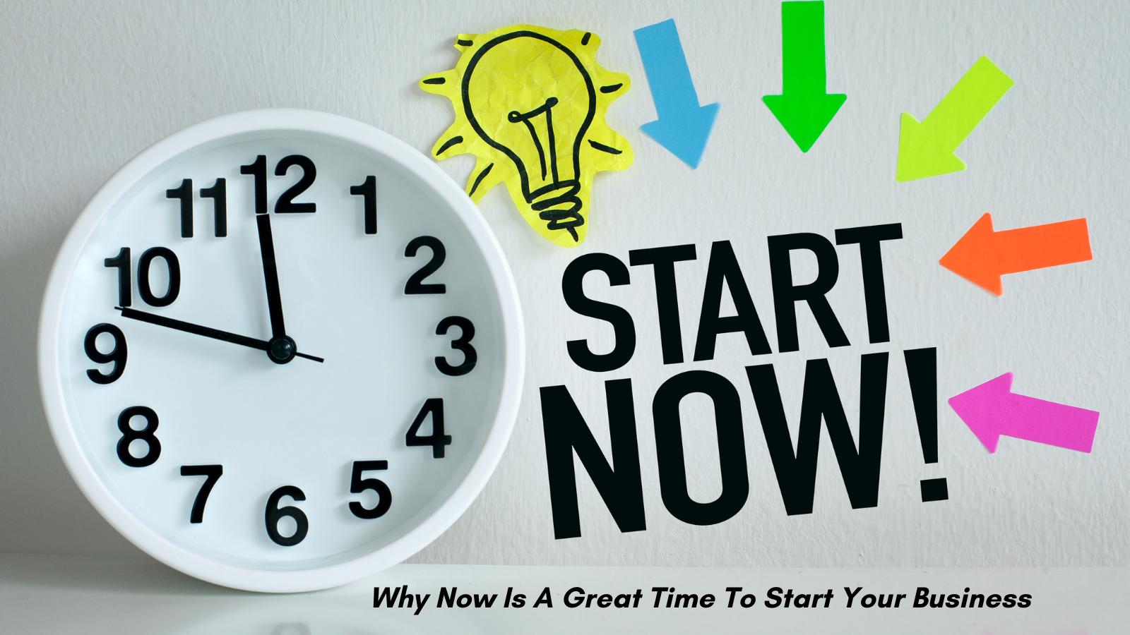 Why Now Is A Great Time To Start Your Own Business Online