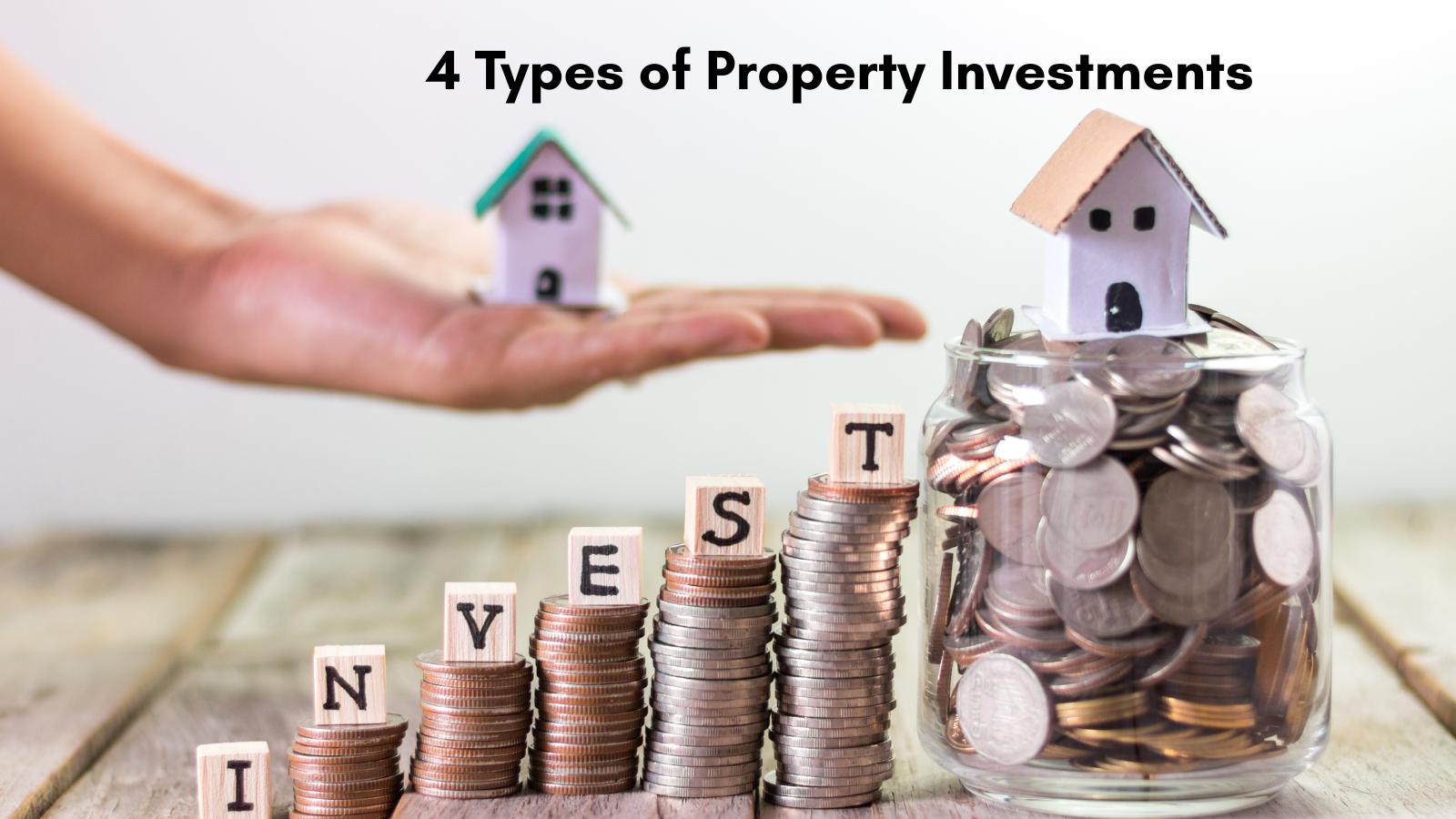 Types Of Property Investment: Unlocking 4 Opportunities