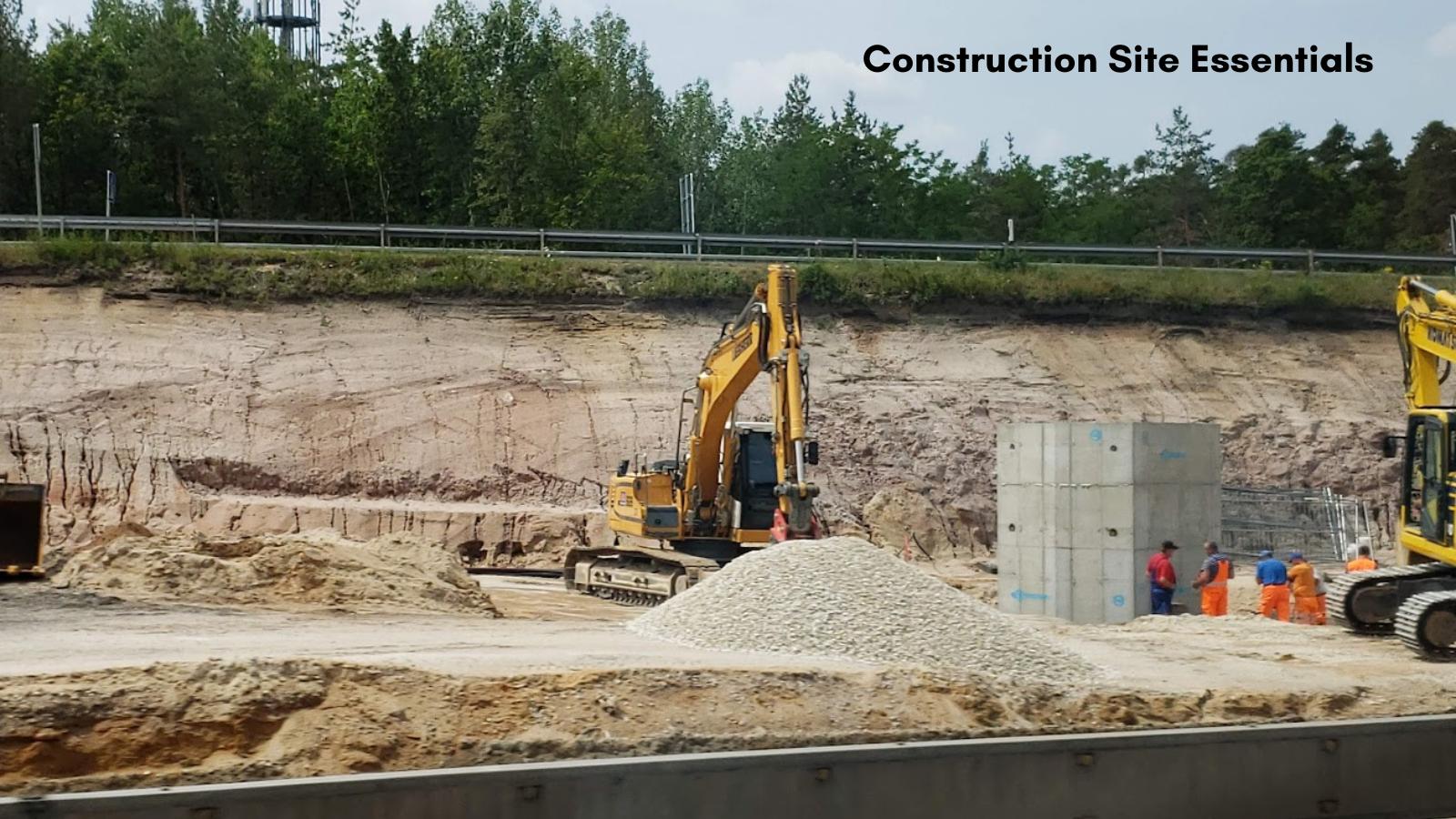 Construction Site Essentials: 6 Keys To Success